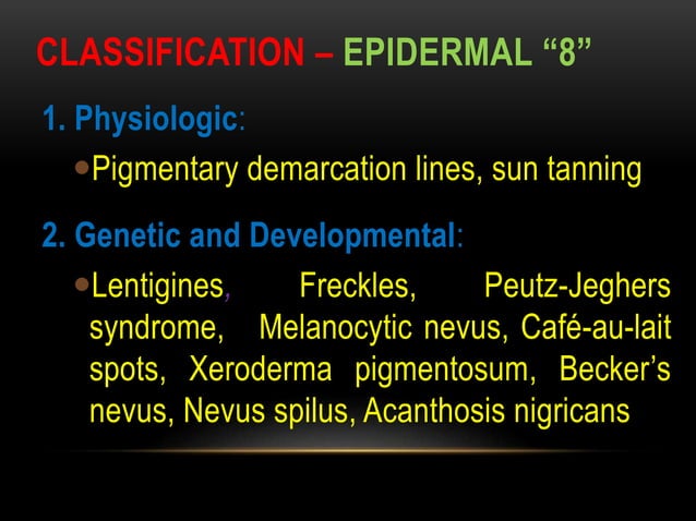Disorders of Hyperpigmentation | PPTX | Skin and Dermatology | Diseases ...
