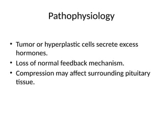 Hyperpituitarism_PPT.pptx contains pathophysiology | PPTX