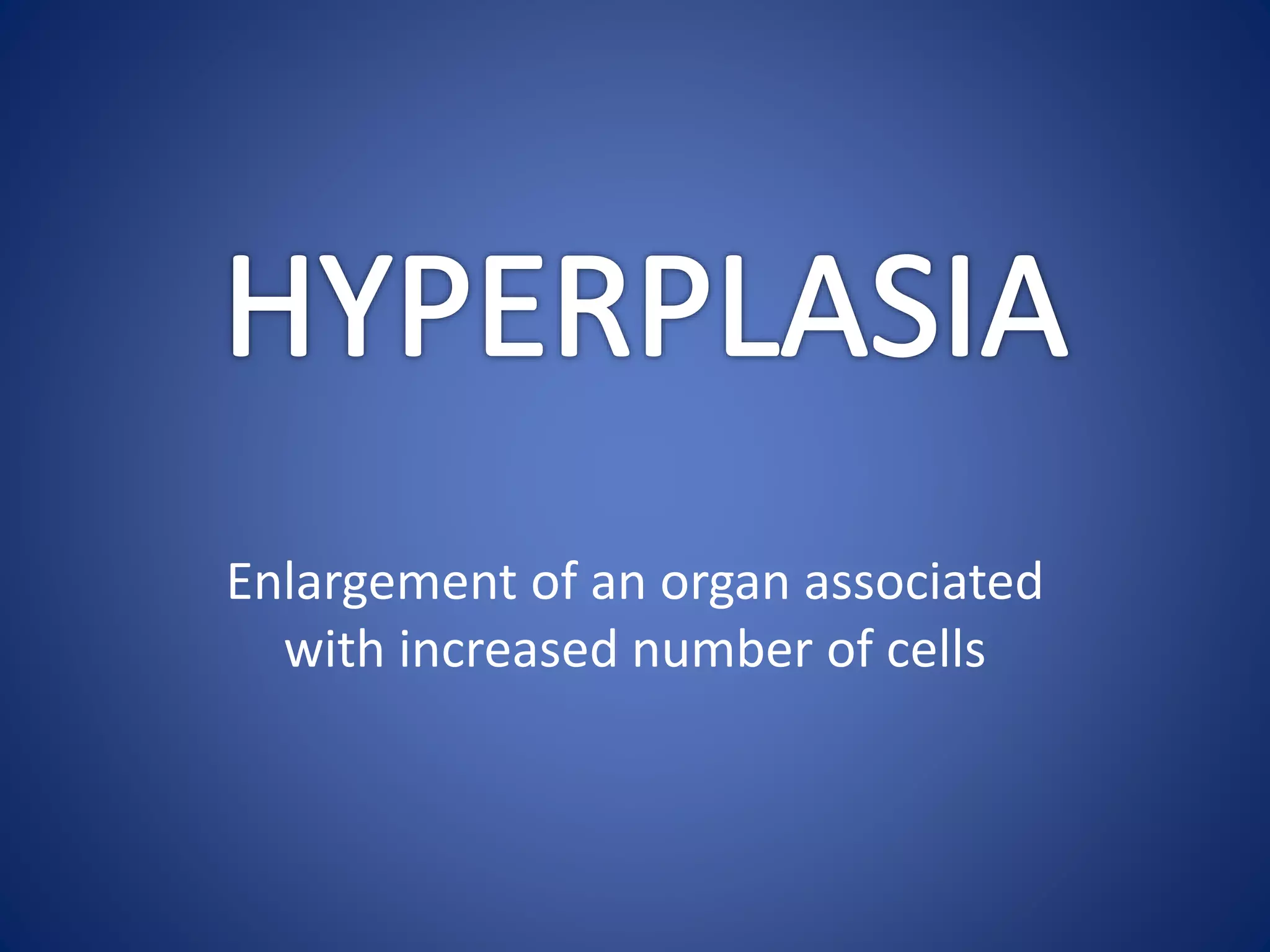 Hyperplasia | PPTX