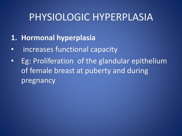Hyperplasia | PPTX | Endocrine and Metabolic Diseases | Diseases and Conditions