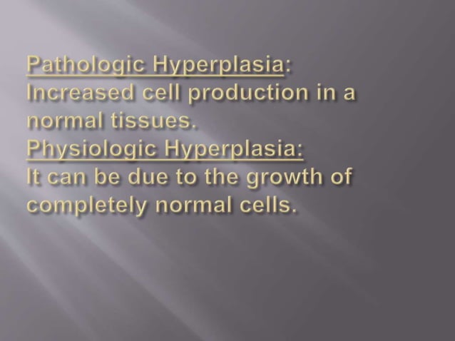 hyperplasia PATHOLOGY BY TALHA SHAHID.pptx | Free Download