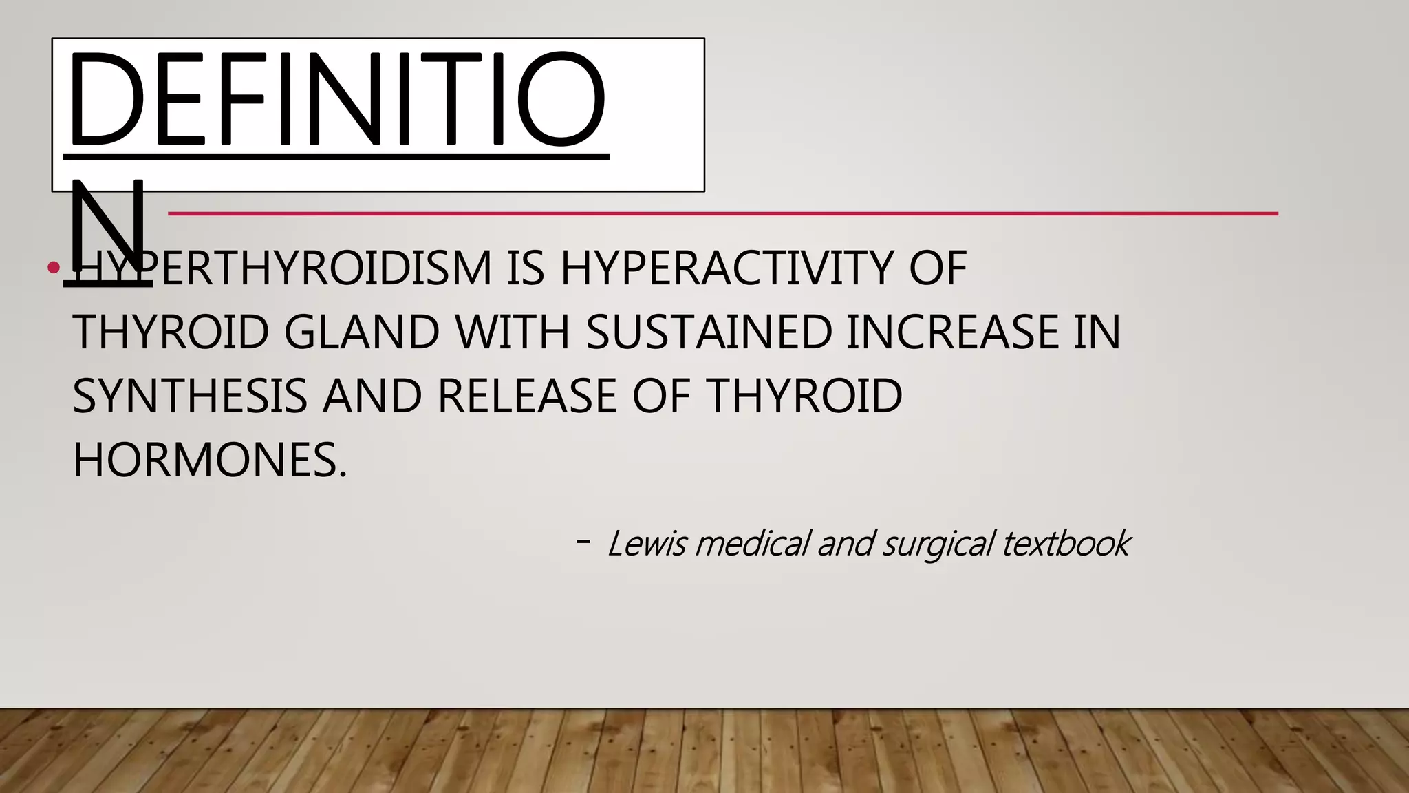 Hyperthyroidism - clinical features, cause, management, surgery | PPT