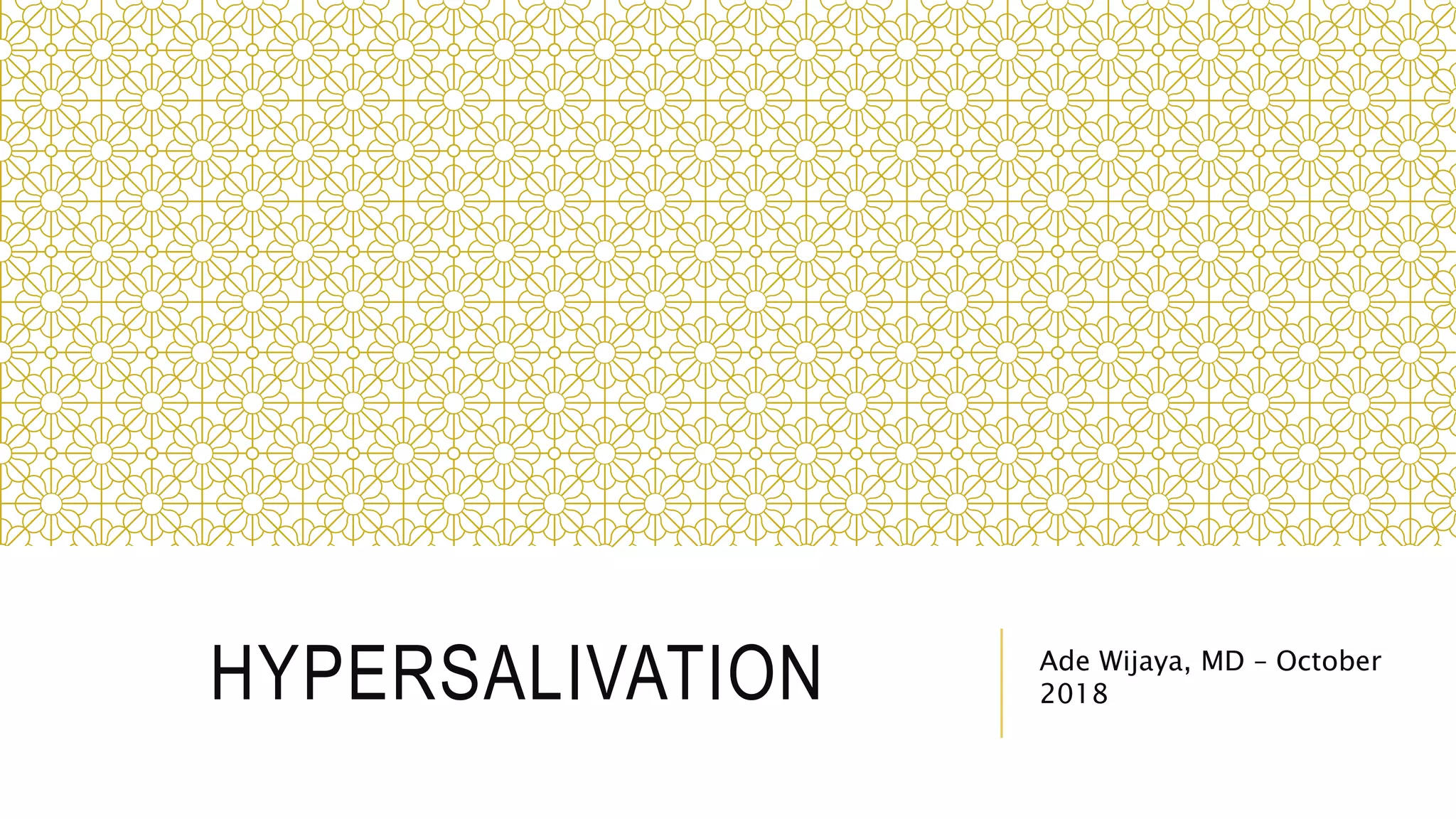 Hypersalivation | PPTX