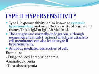 Hypersensitivity I,II,III & IV, the causative agents, the mechanism | PDF