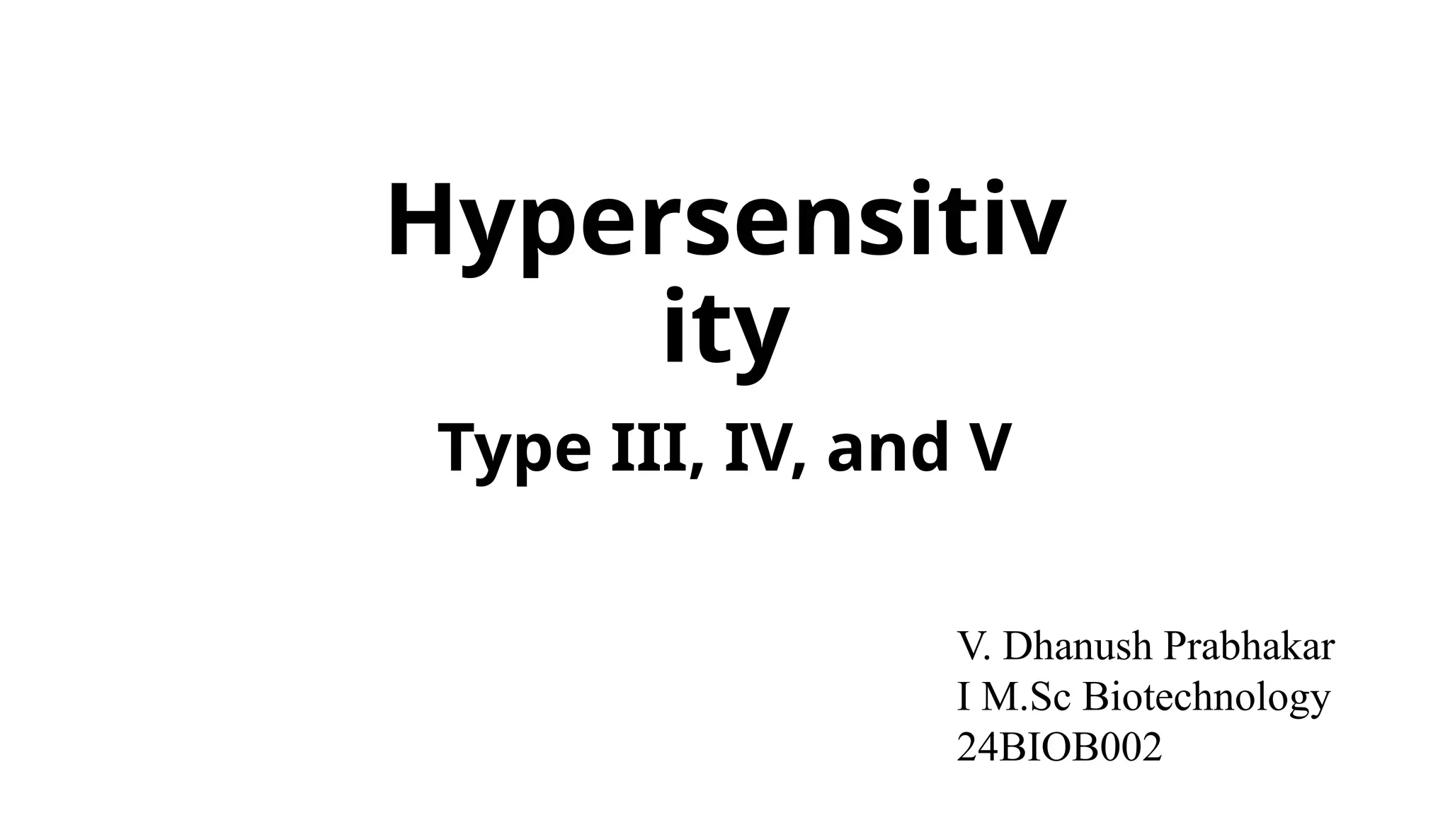 Immunology - Hypersensitivity Types 3,4,5.pptx