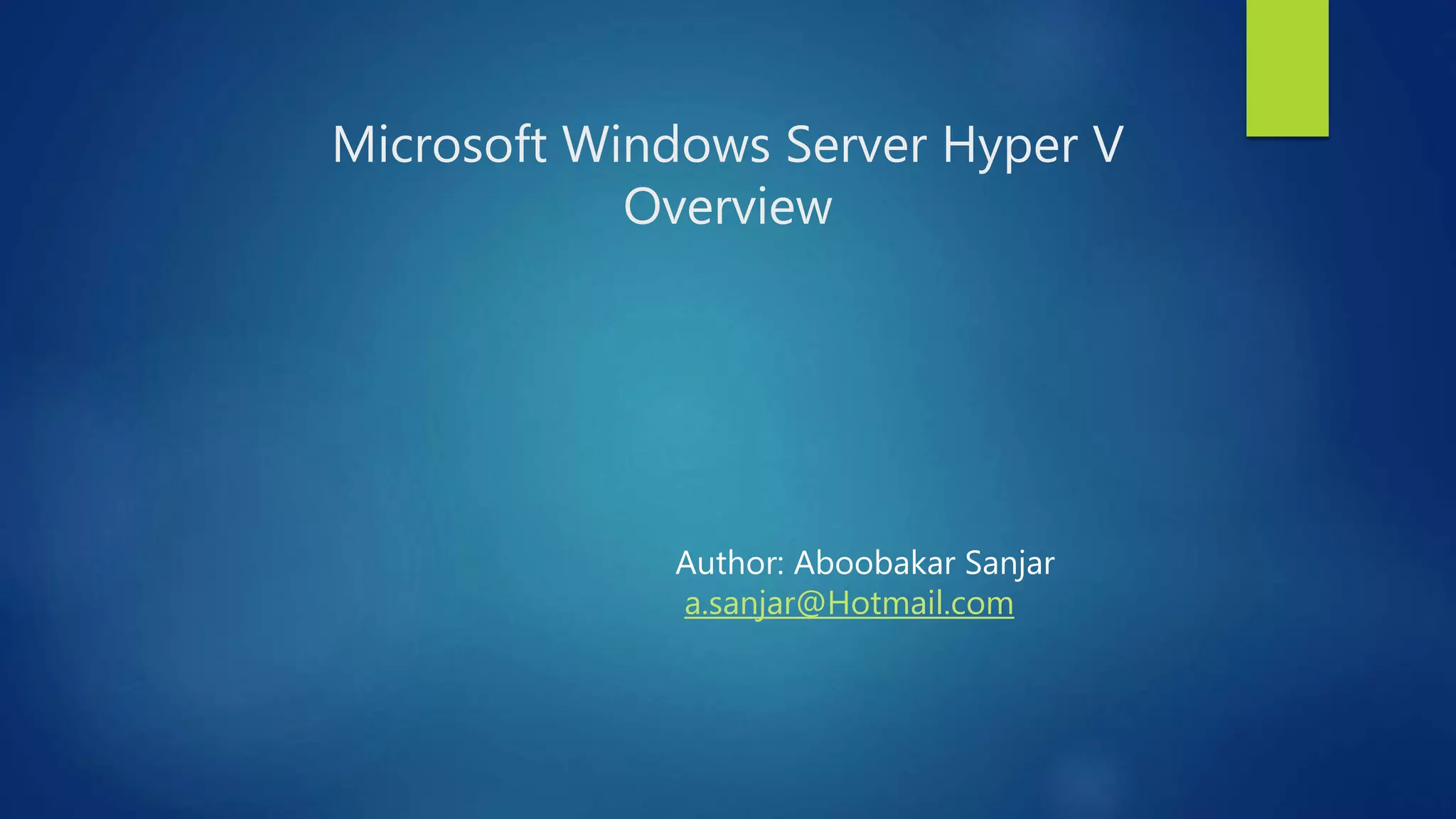 Microsoft Windows Server 2012 R2 Hyper V server overview | PPTX
