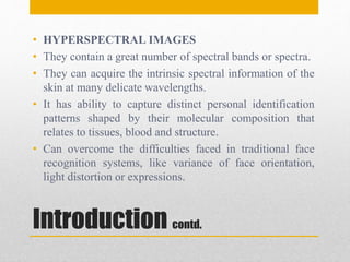 Hyperspectral face recognition by texture feature extraction using hybrid wavelets type i %2c ...