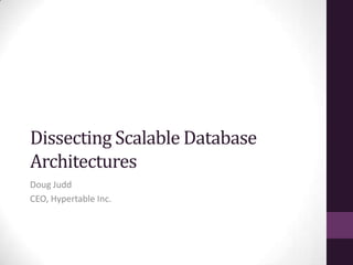 Dissecting Scalable Database Architectures | PPT