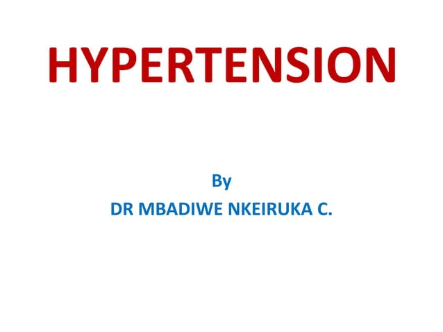 HYPERTENSION/high blood pressure- a lecture-1.pptx