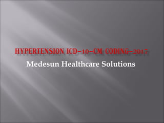Hypertension Coding icd 10-cm coding medesun | PPT