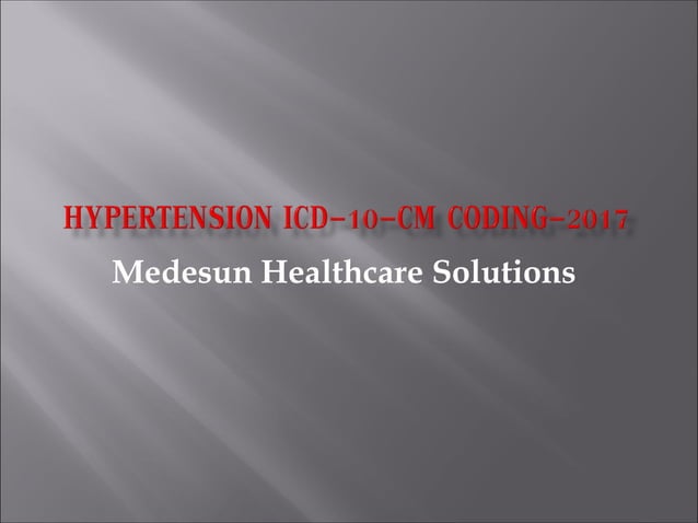 Hypertension Coding icd 10-cm coding medesun | PPT | Heart and ...