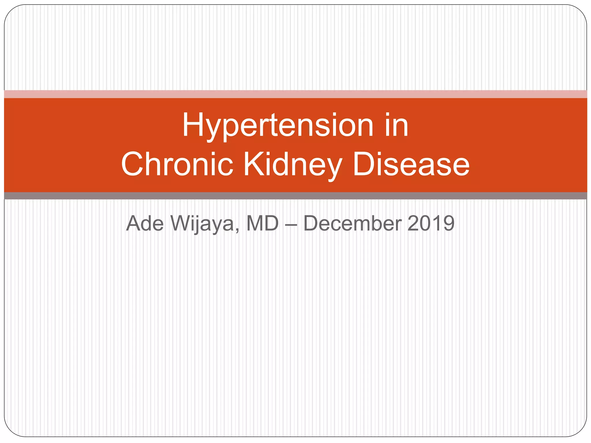 Hypertension in Chronic Kidney Disease | PPTX