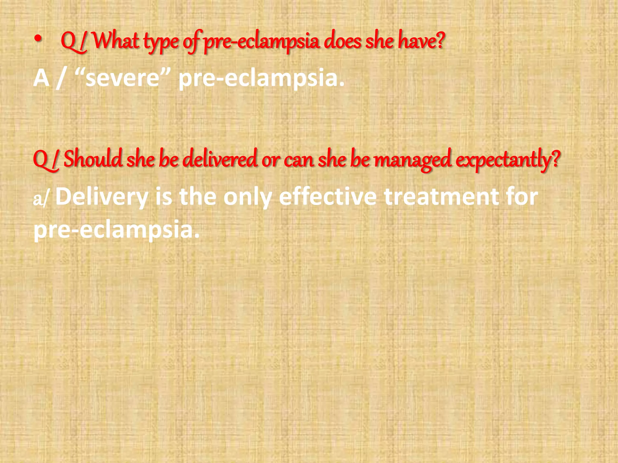 prevention and management of pre-eclampsia. | PPTX