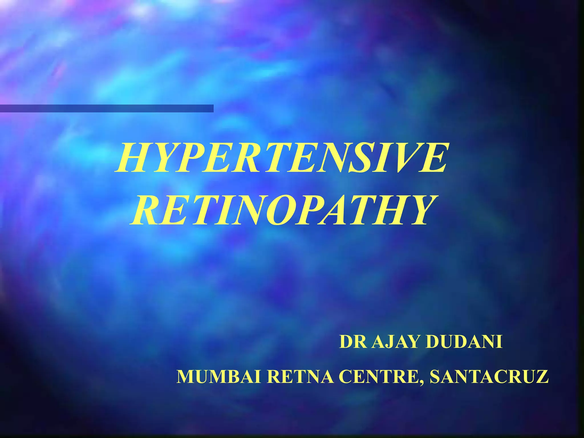 Hypertensive retinopathy | PPT