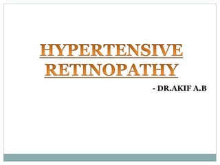 Hypertensive retinopathy and diabetic retinopathy | PPT