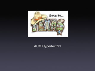 Hypertext2007 Wendy Hall - "Whatever Happened to Hypertext?" | PPT