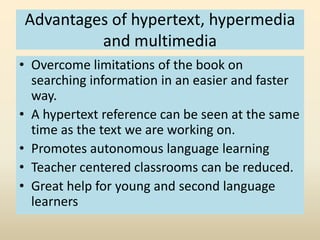 Hypertext, hypermedia and multimedia | PPTX