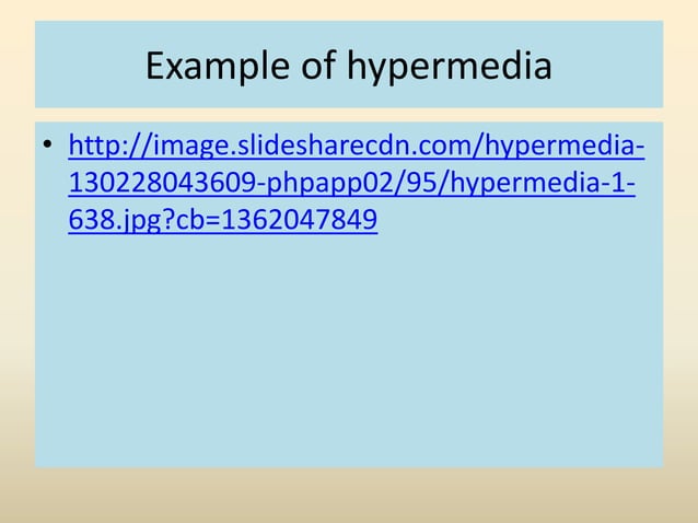 Hypertext, hypermedia and multimedia | PPTX