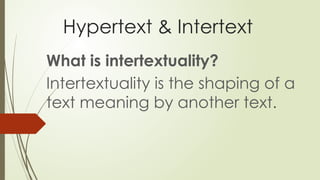 Hypertext & Intertext power point presentation | PPTX
