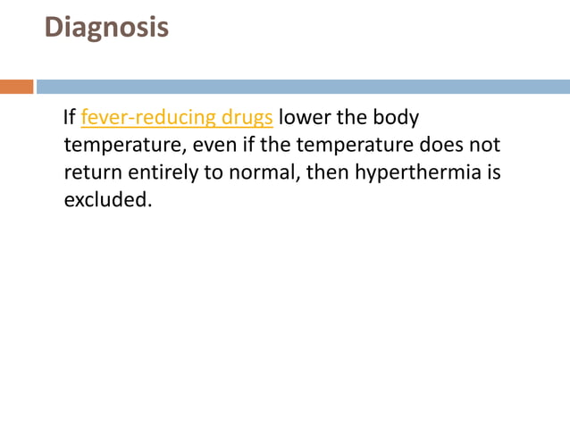 Hyperthermia | PPTX | Brain and Nervous System Disorders | Diseases and Conditions