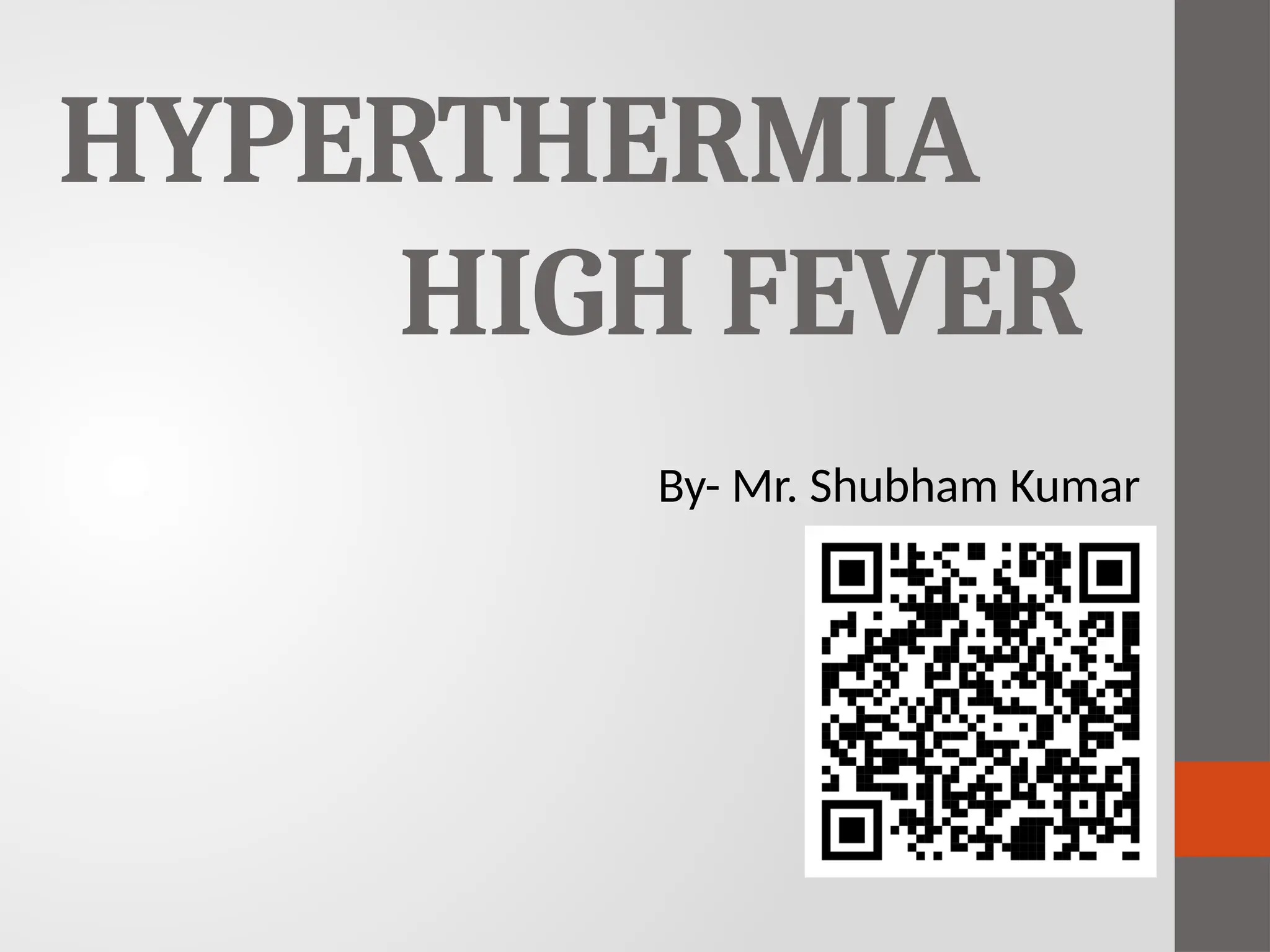 Hyperthermia (High fever) in Nursing.pptx