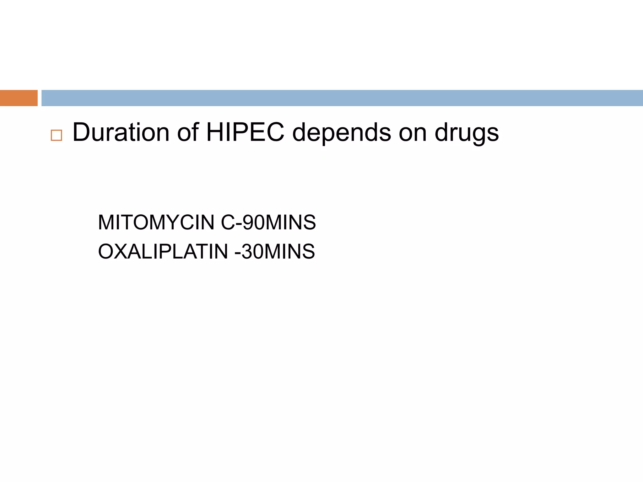 Hyperthermic intraperitoneal chemotherapy | PPTX