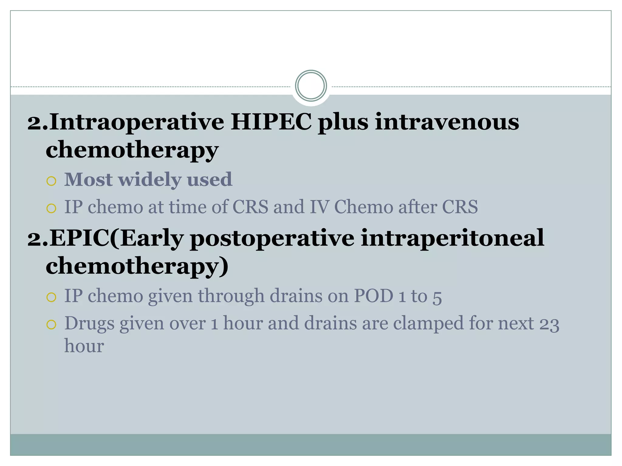 Hyperthermic intraperitoneal chemotherapy | PPTX