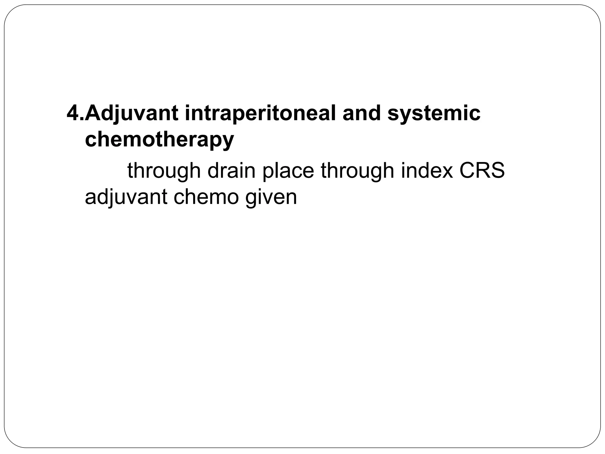 Hyperthermic intraperitoneal chemotherapy | PPTX