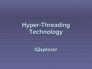 Hyper Threading Technology | PPT