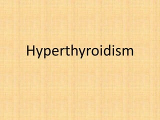 Hyperthyroidism | PPT