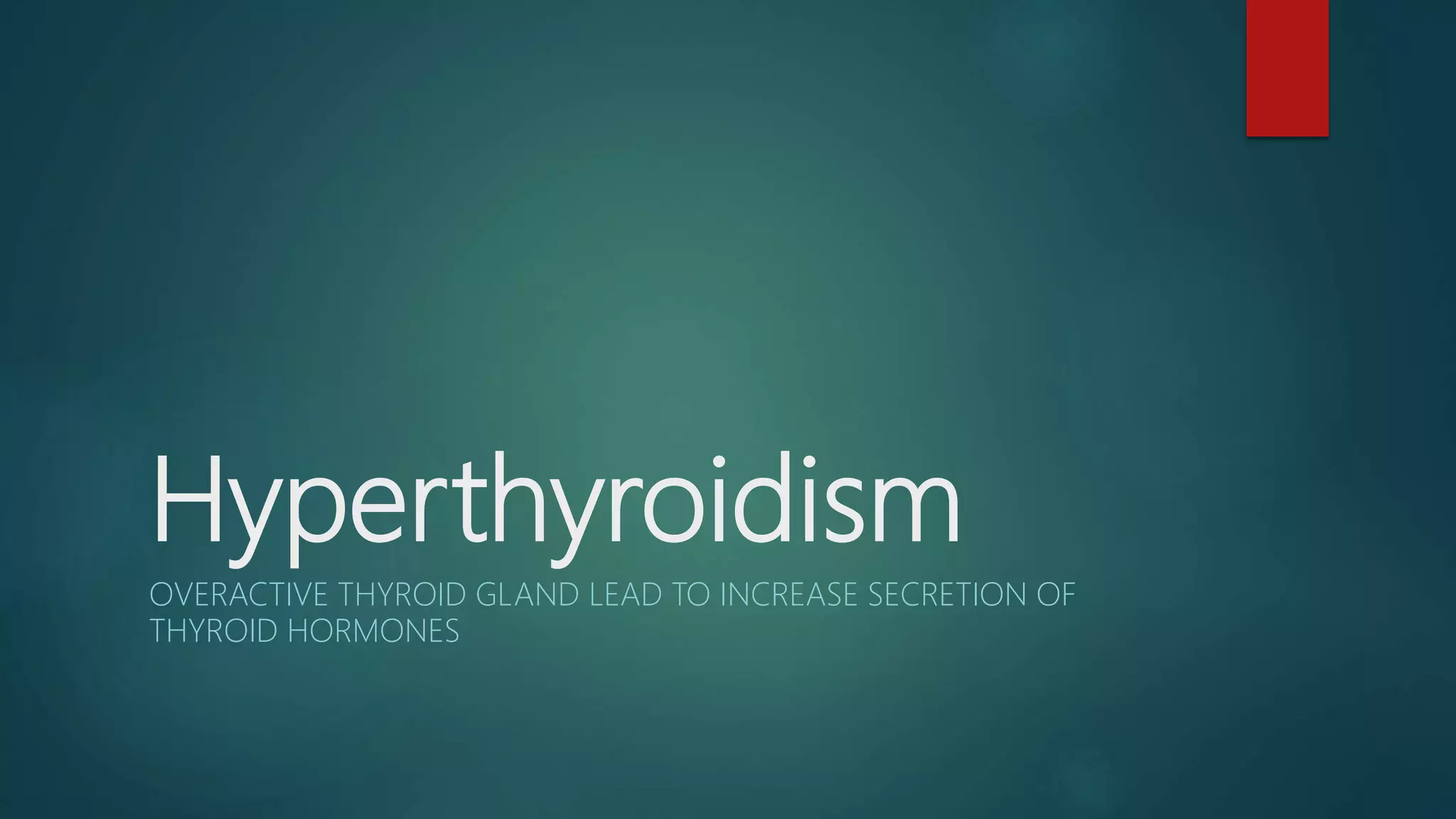 Hyperthyroidism | PPT