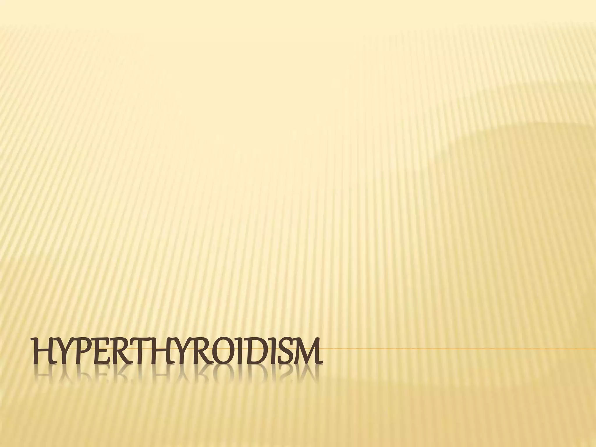 Hyperthyroidism.pptx
