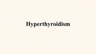 Hyperthyroidism.pptx