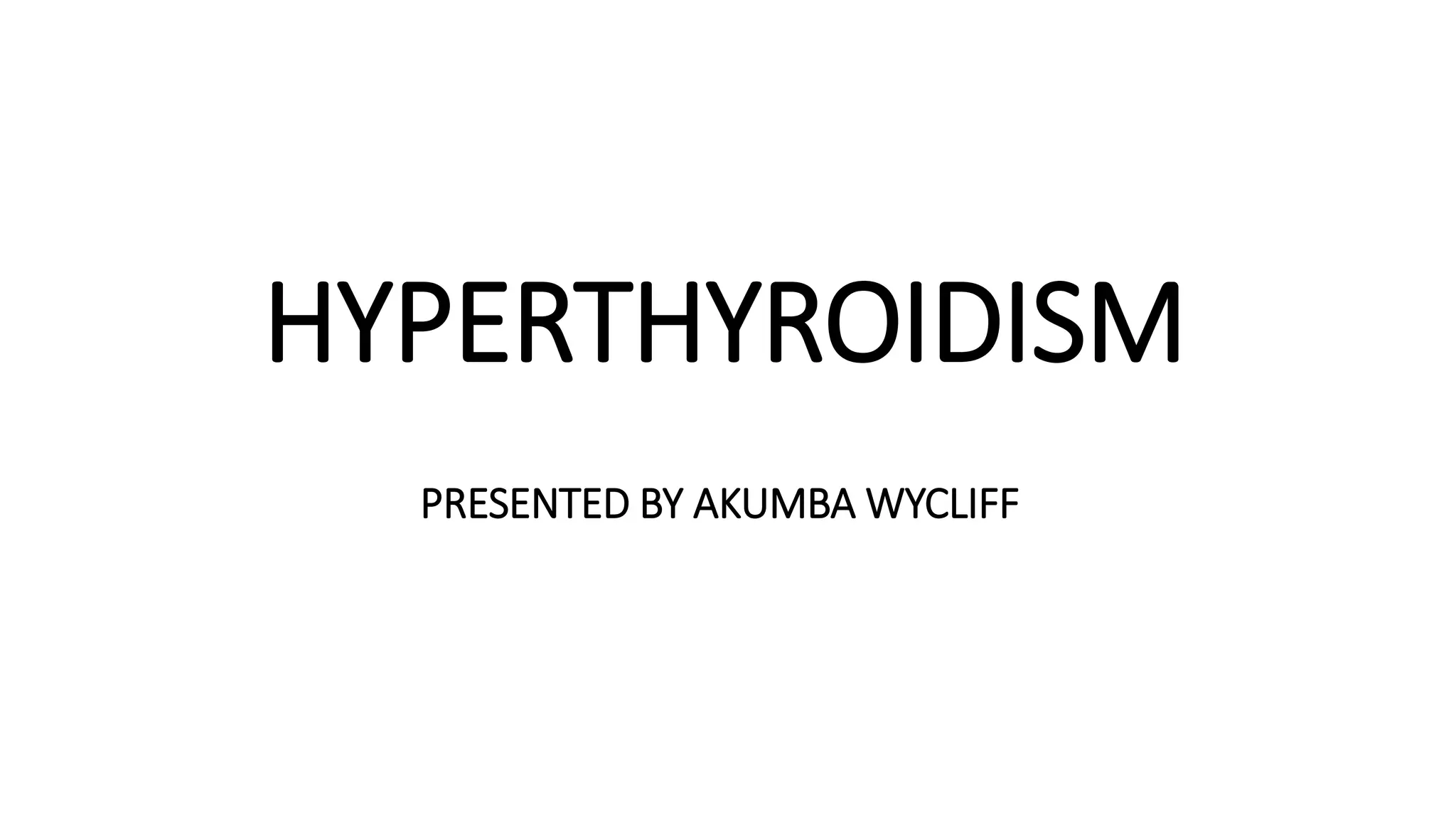 HYPERTHYROIDISM.pptx