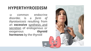 THE CONCEPT OF HYPERTHYROIDISM AND THE NURSING PROCESS | PPT