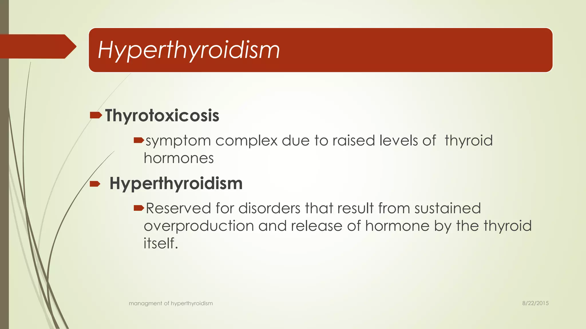 management of Hyperthyroidism | PPTX