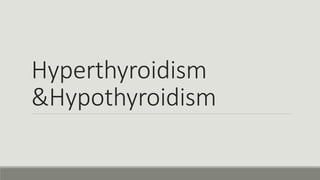 Hyperthyroidism &Hypothyroidism.pdf