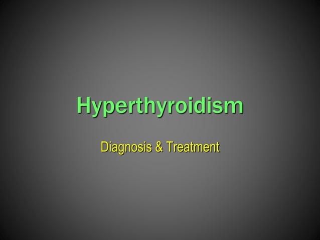 Hyperthyroidism management | PPT