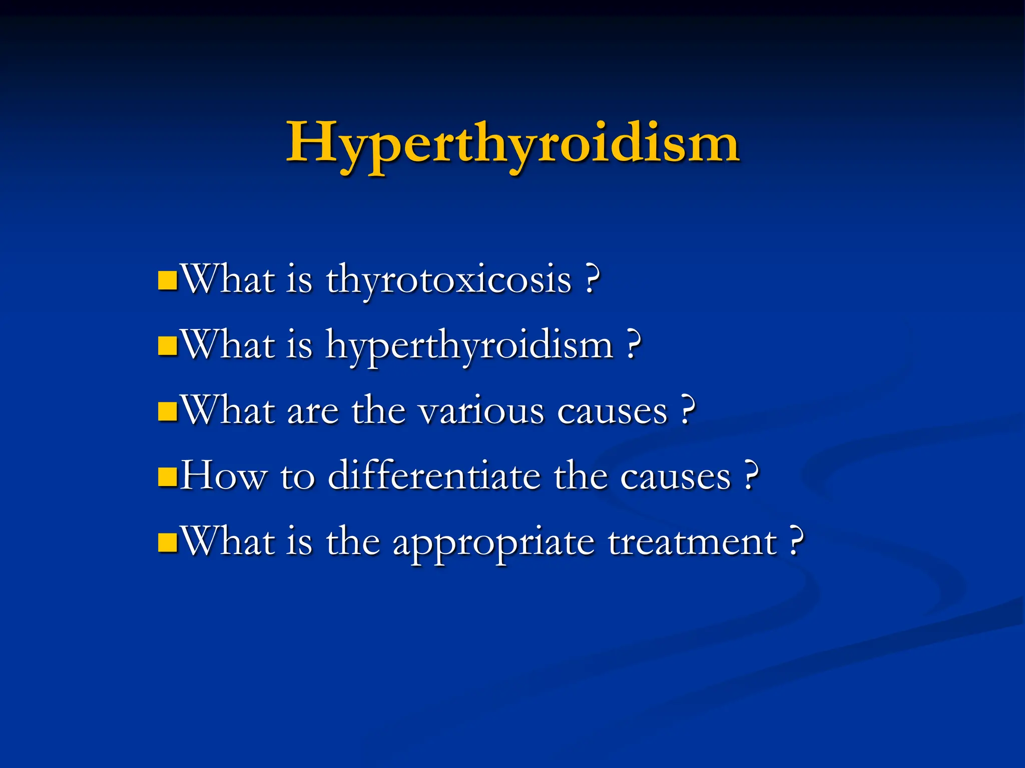 Hyperthyroidism the lect .ppt