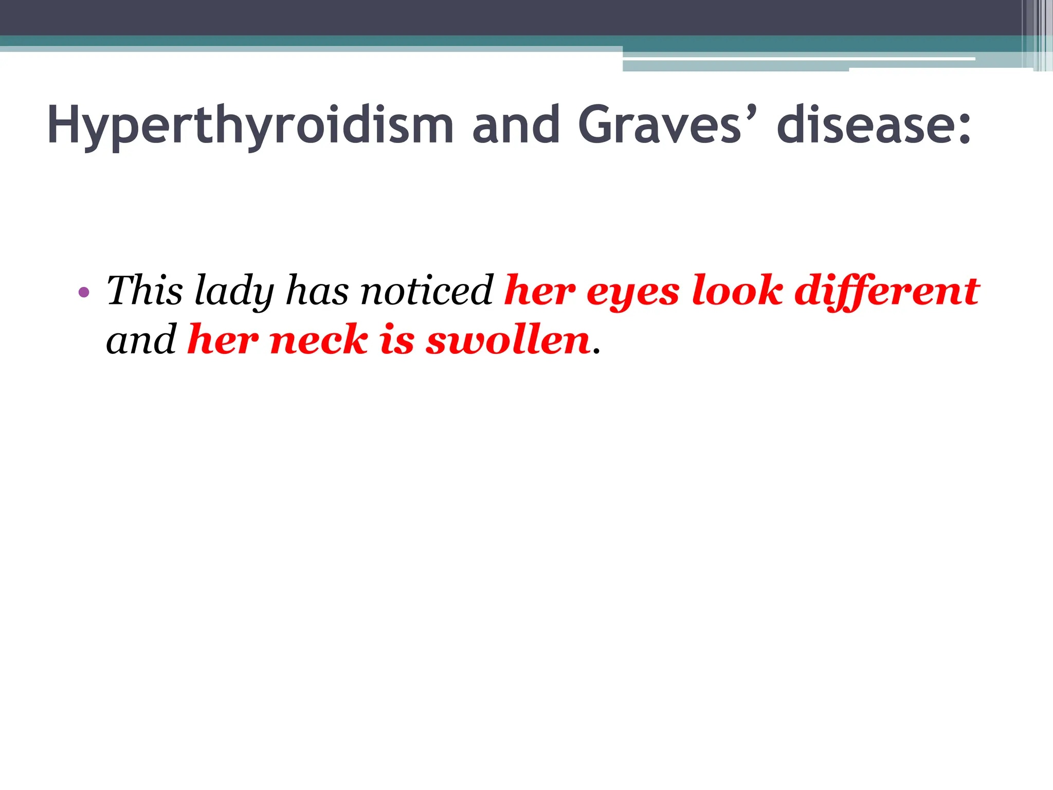 Hyperthyroidism (Thyrotoxicosis) overview | PPTX