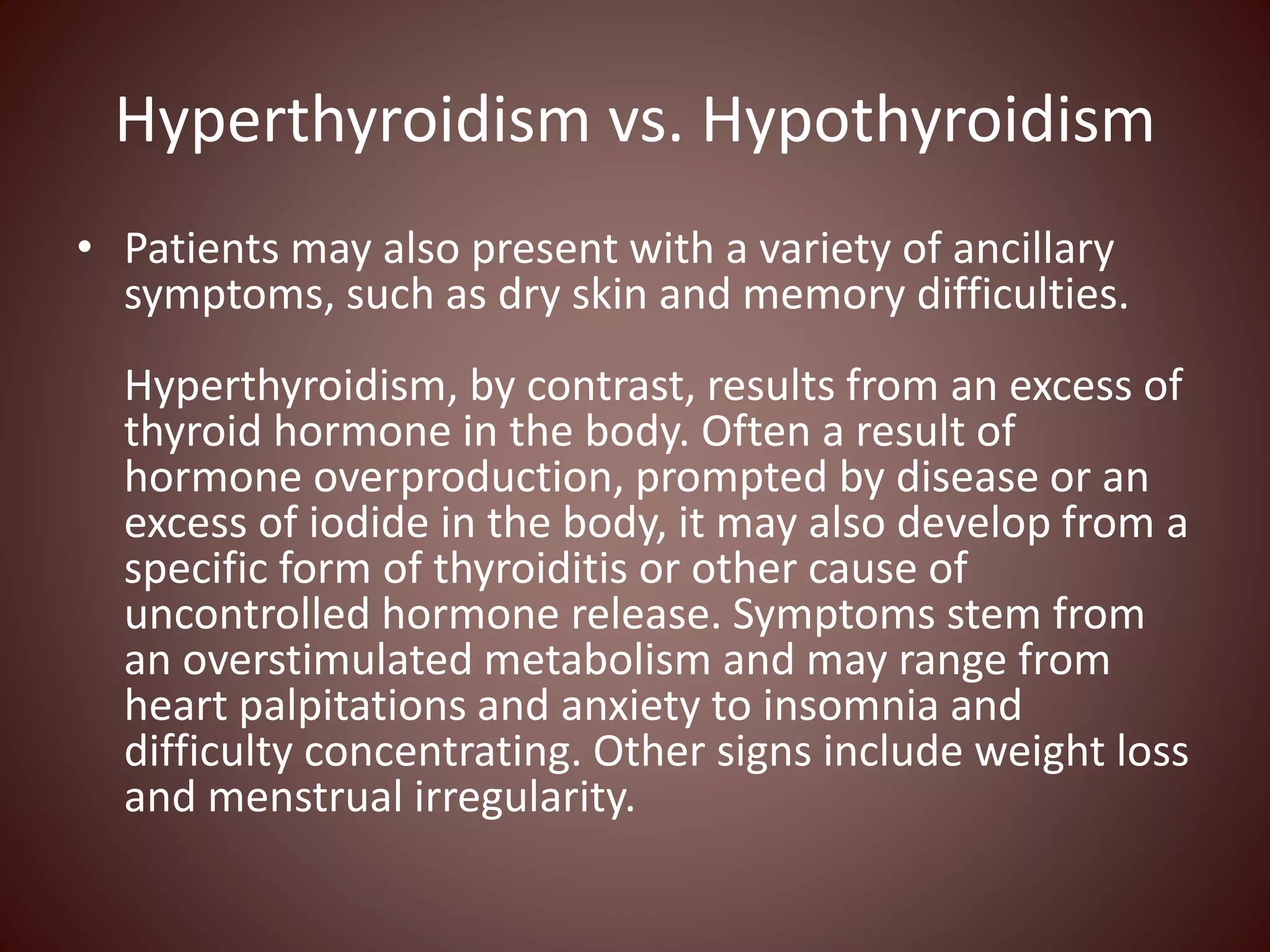 Hyperthyroidism vs. Hypothyroidism | PPTX