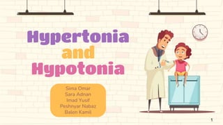 approach to Hypertonia and Hypotonia in pediatrics | PPTX