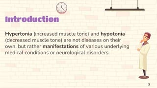 approach to Hypertonia and Hypotonia in pediatrics | PPTX