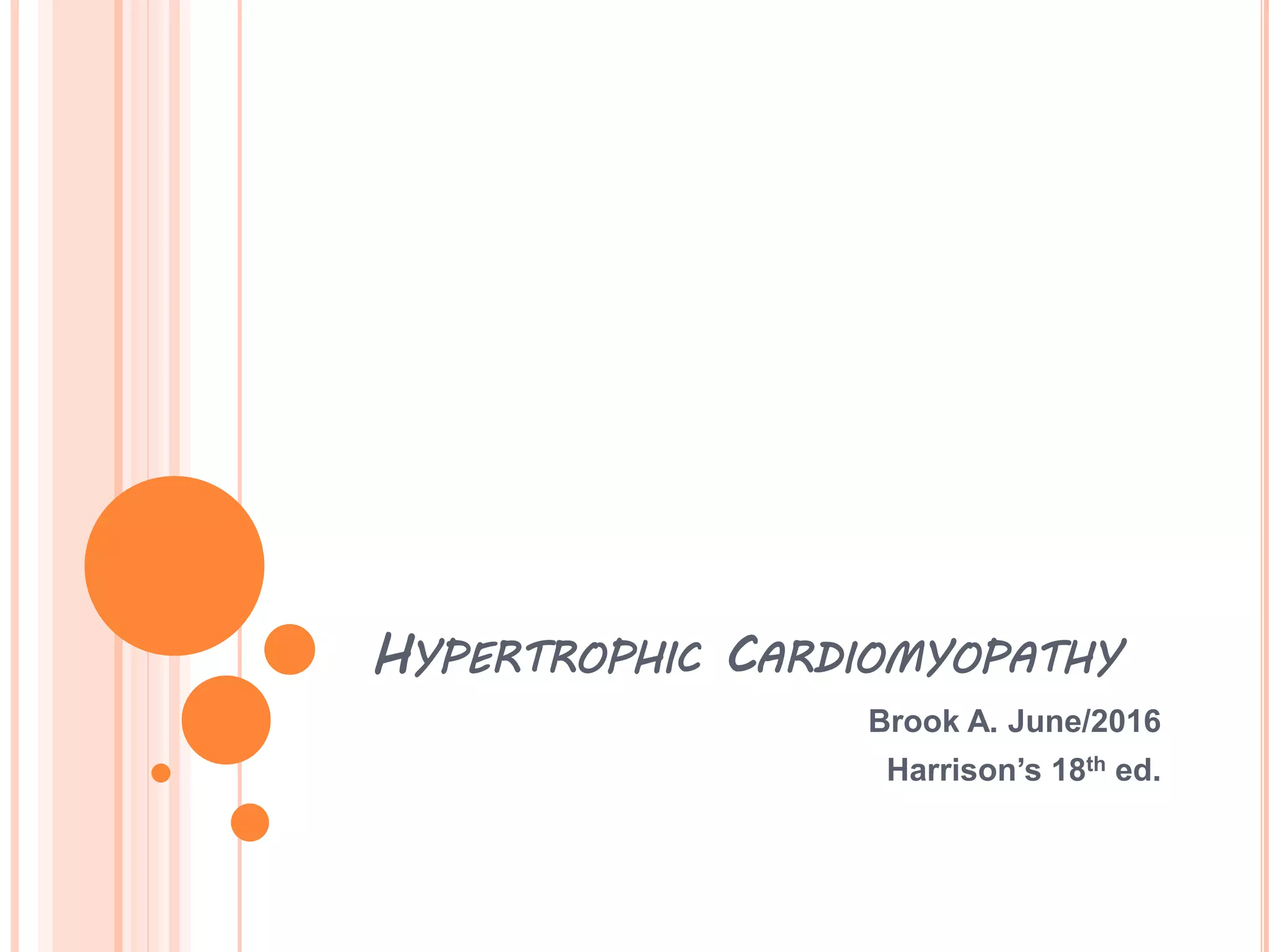 Hypertrophic Cardiomyopathy: Causes, Symptoms, and Treatment | PPT