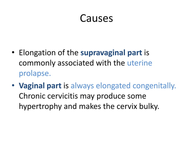 Hypertrophic elongated cervix (elongation of cervix) | PPTX | Pregnancy ...