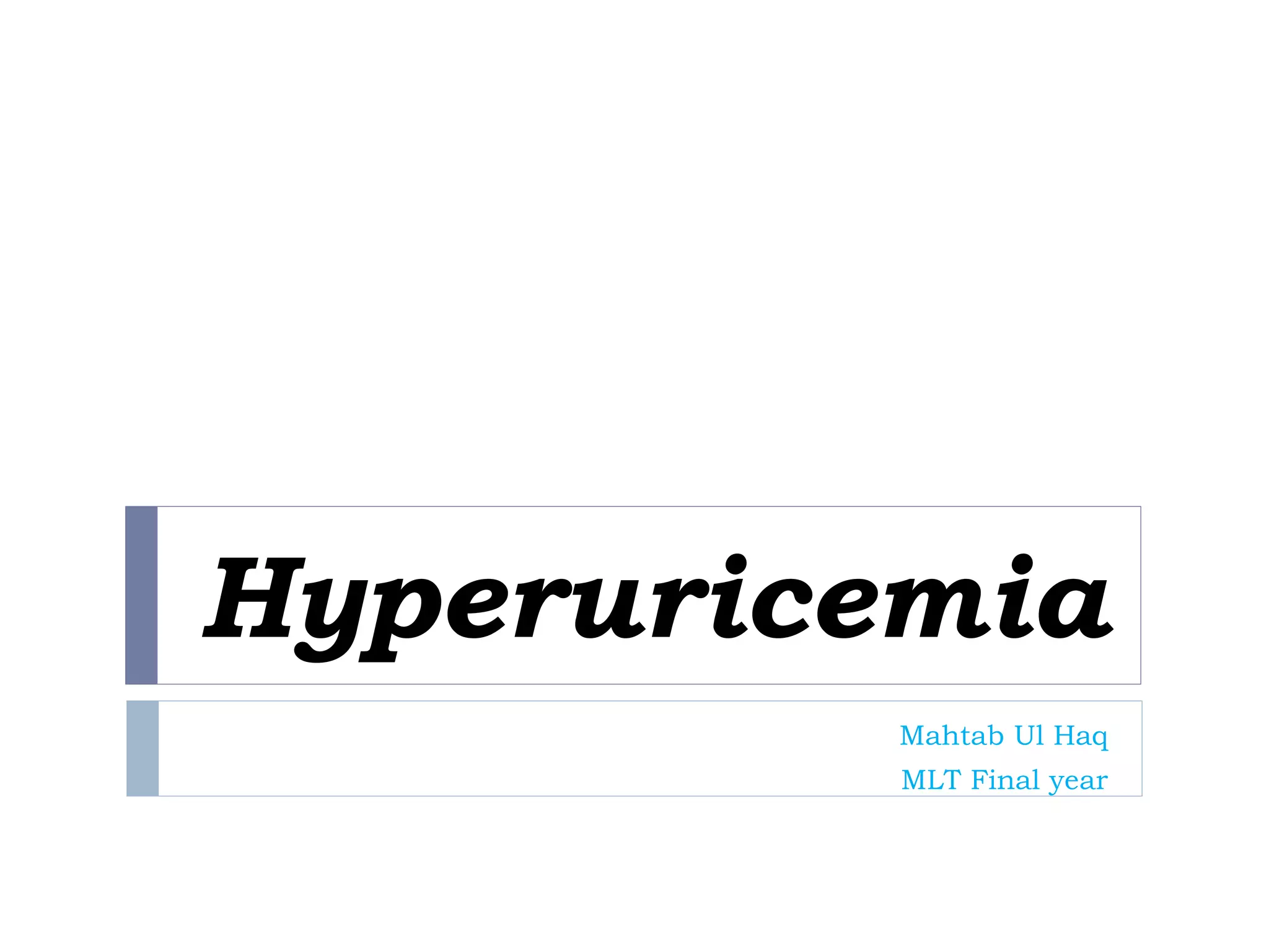 Hyperuricemia | PPTX