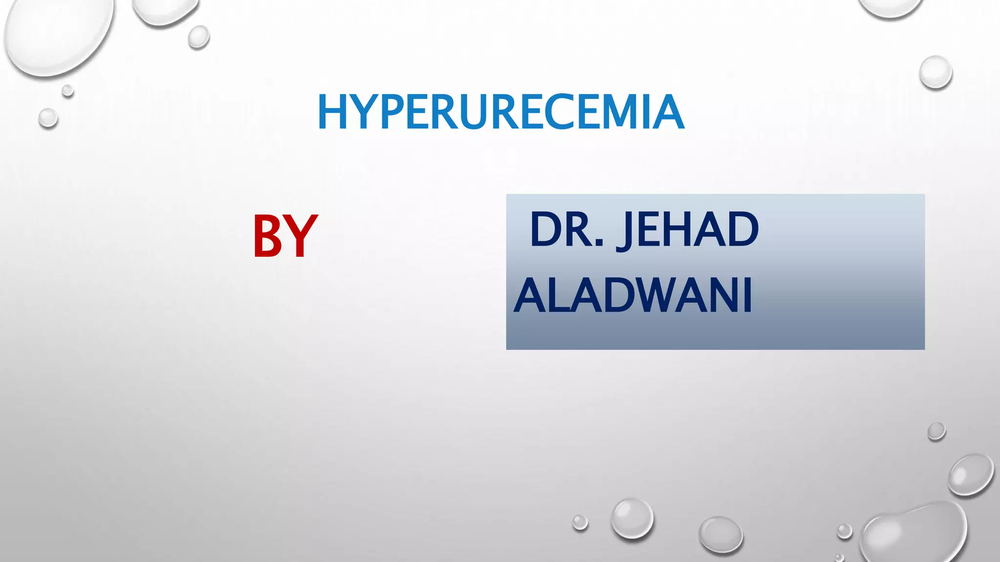 Hyperuricemia | PPTX
