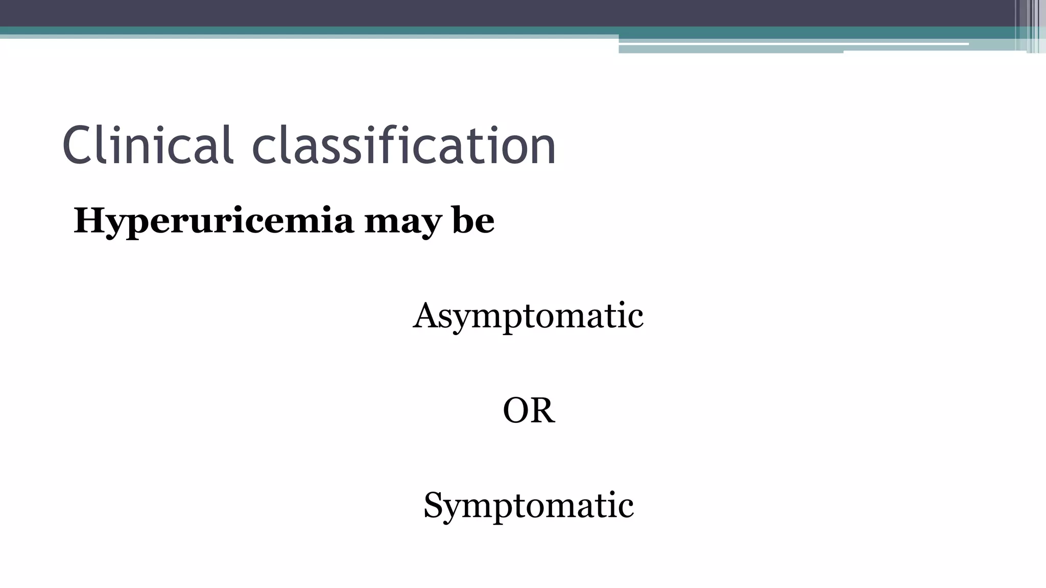 Hyperuricemia and Gout | PPTX