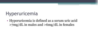 Hyperuricemia and Gout | PPTX