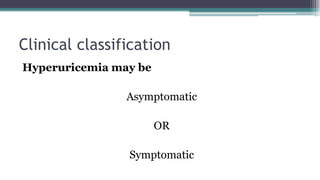 Hyperuricemia and Gout | PPTX